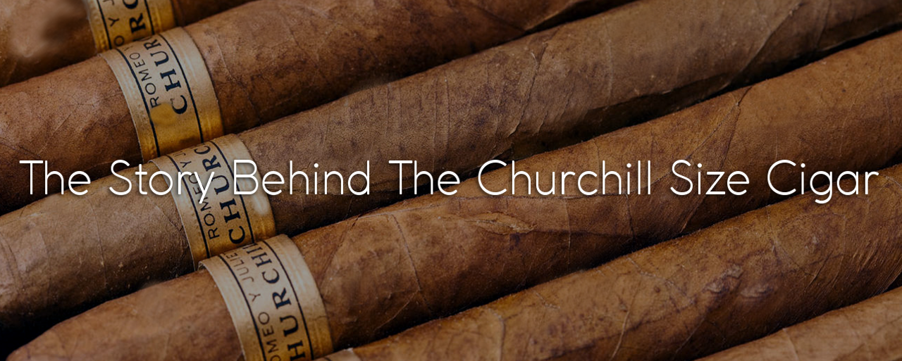 The Story Behind The Churchill Size Cigar - The Cigar Library